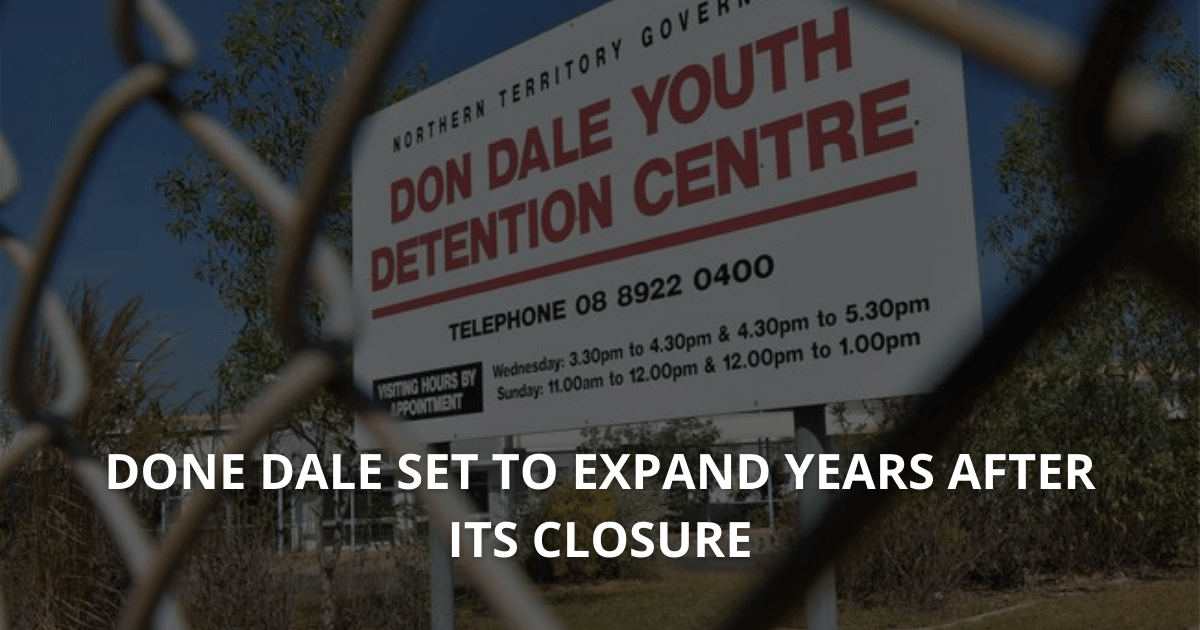 Don Dale set to expand year after its controversial closure